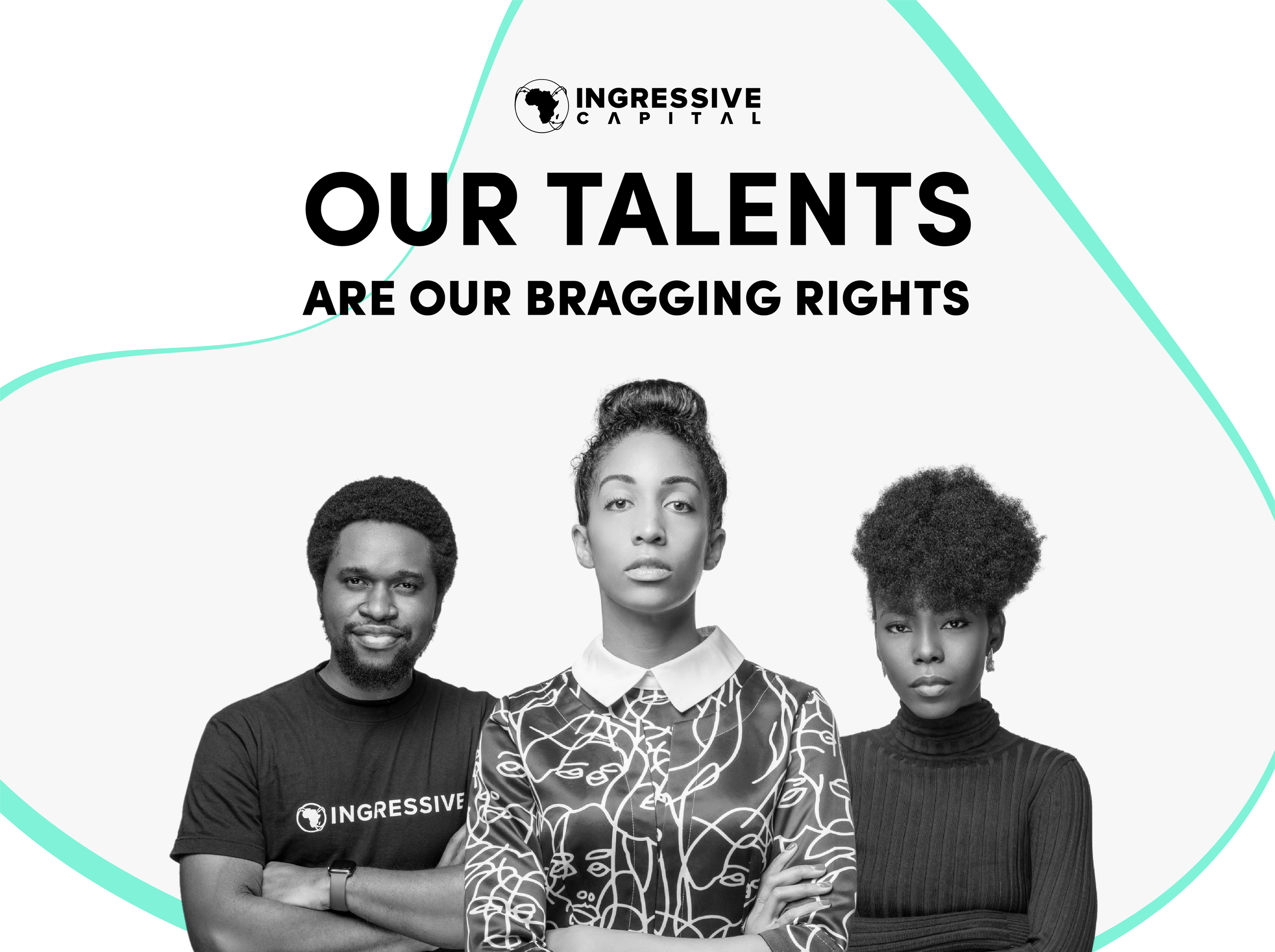 “Ingressive Capital - Our Talents Are Our Bragging Right" - Ingressive ...