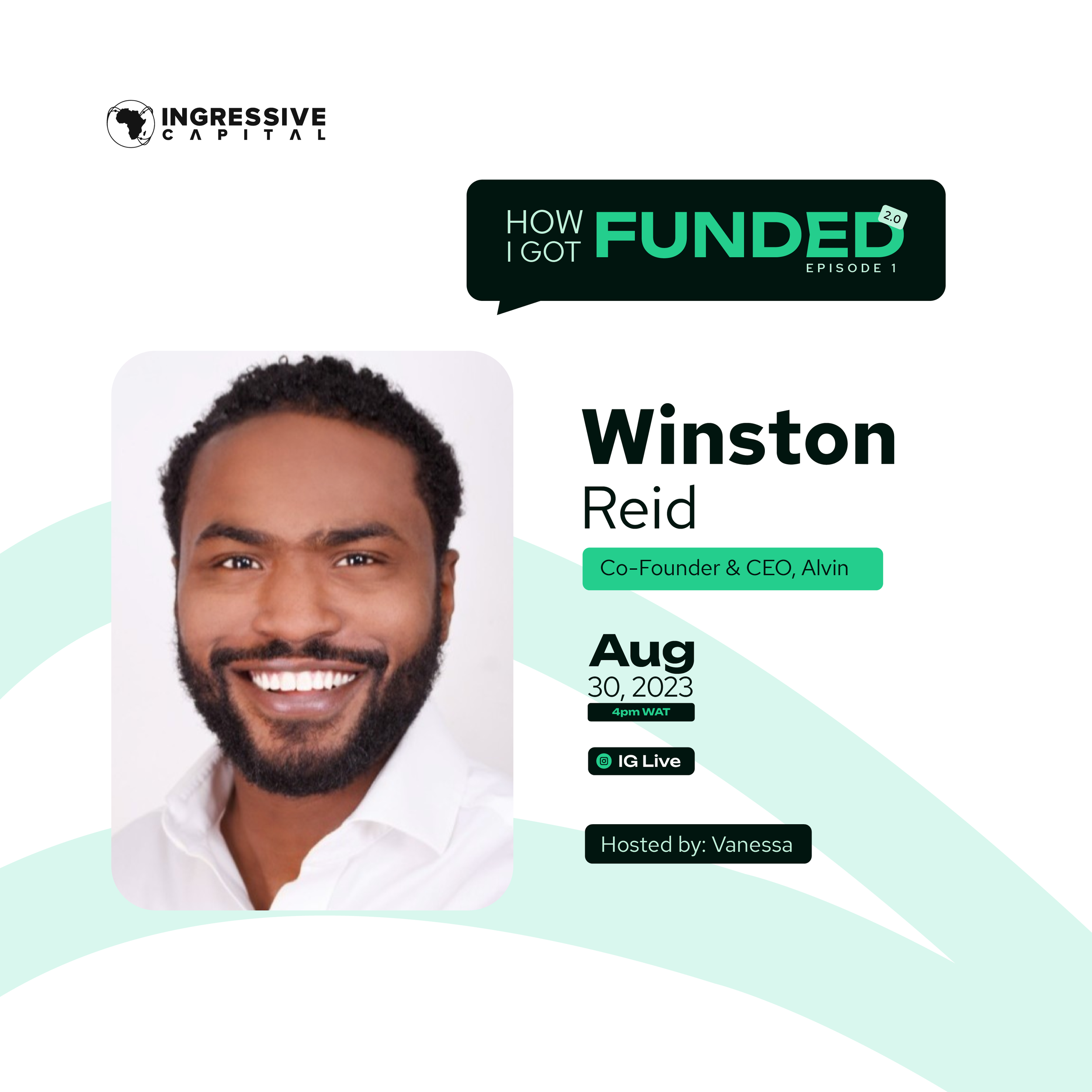 How I Got Funded with Winston Reid - Ingressive Capital