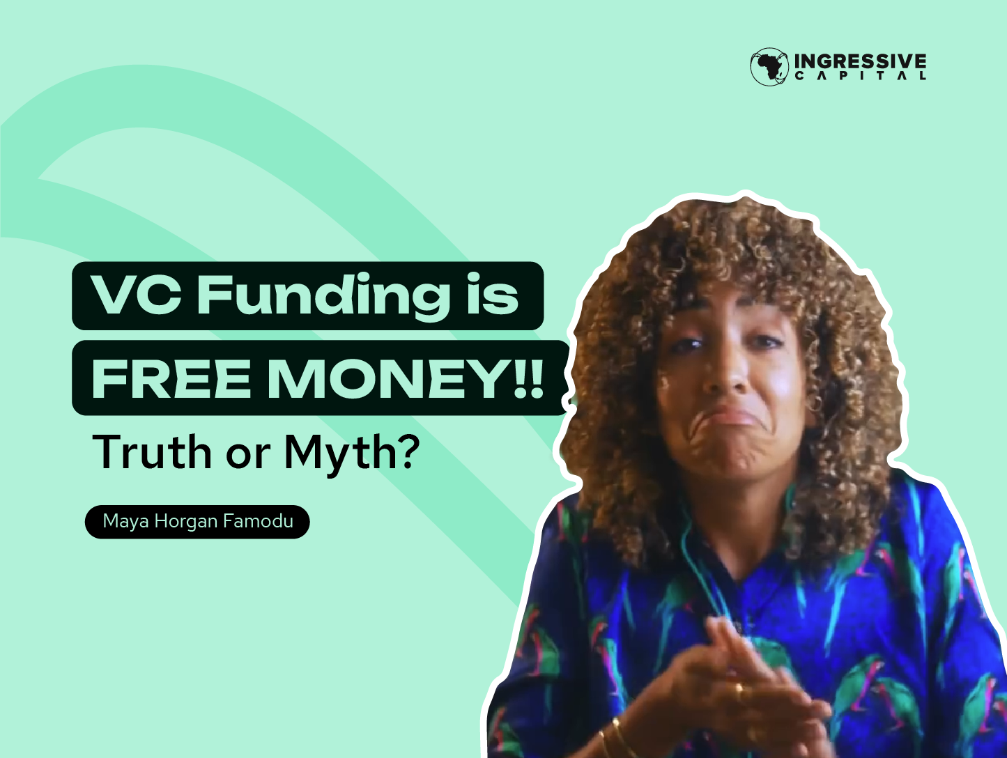 Venture Capital Myths pt 2: VC Funding is Free Money - Ingressive Capital